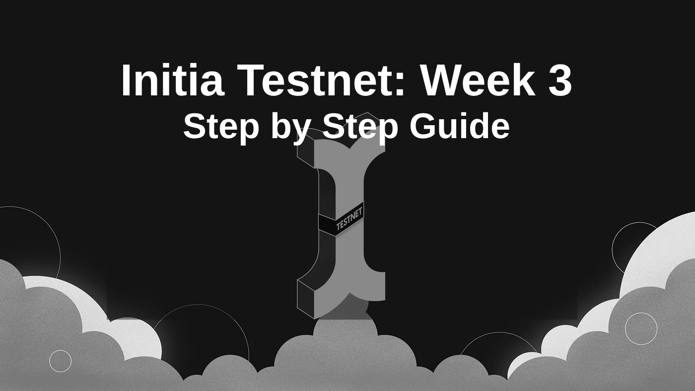 Initia Testnet - Week 3: Step by step guide 🪂 DropJet